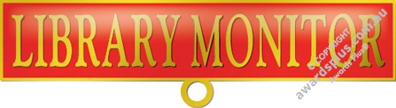 Name Badges & Pins :: Title Badges :: Library Monitor Badge